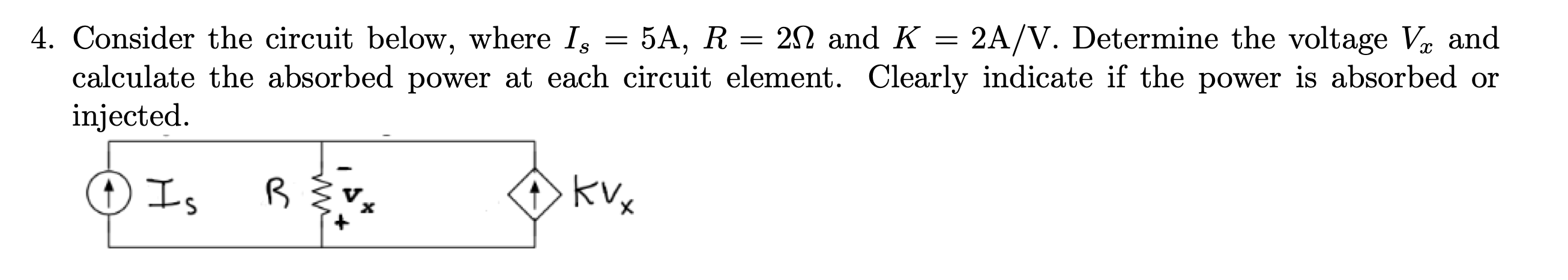Solved Consider the circuit below, where Is = 5A, R = 2Ω and | Chegg.com