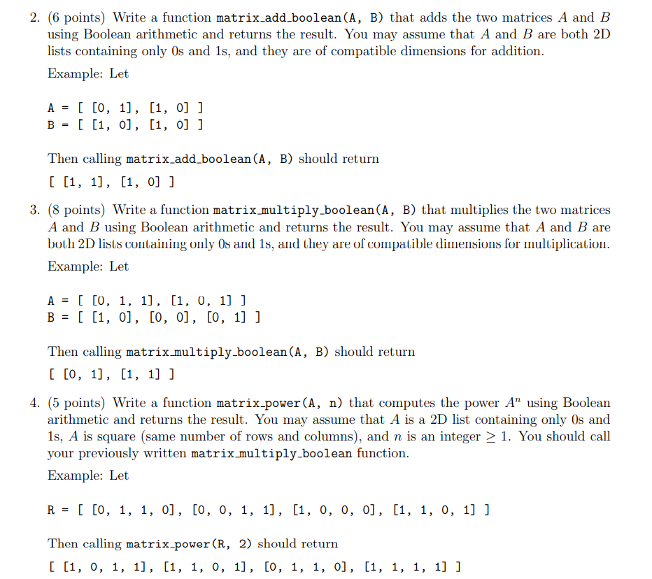 Solved 2. (6 points) Write a function matrix_add_boolean(A, | Chegg.com