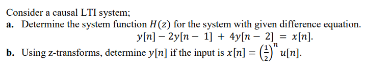 Solved Consider a causal LTI system; a. Determine the system | Chegg.com