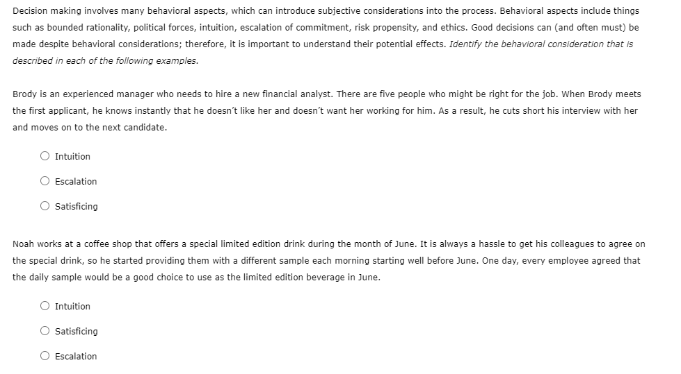 Solved Decision making involves many behavioral aspects, | Chegg.com