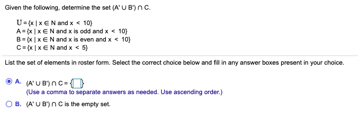 Solved Given the following, determine the set (A'U B') n C. | Chegg.com
