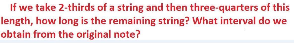 Solved If we take 2-thirds of a string and then | Chegg.com