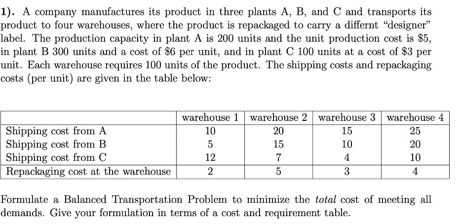 1). A company manufactures its product in three | Chegg.com