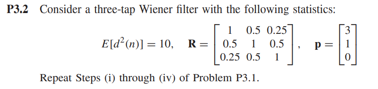 P3.1 Consider a two-tap Wiener filter with the | Chegg.com