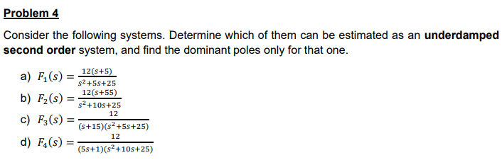 Solved Problem 4Consider the following systems. Determine | Chegg.com