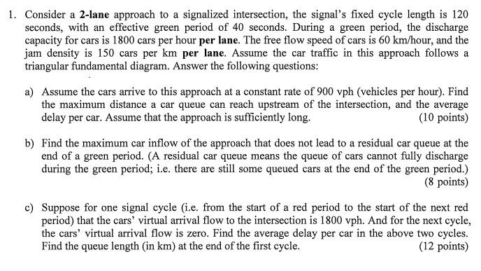 Solved 1. Consider a 2-lane approach to a signalized | Chegg.com