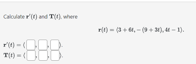 Solved Calculate r′(t) and T(t), where | Chegg.com