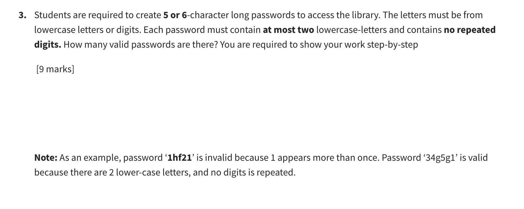 Solved 3. Students are required to create 5 or 6-character | Chegg.com