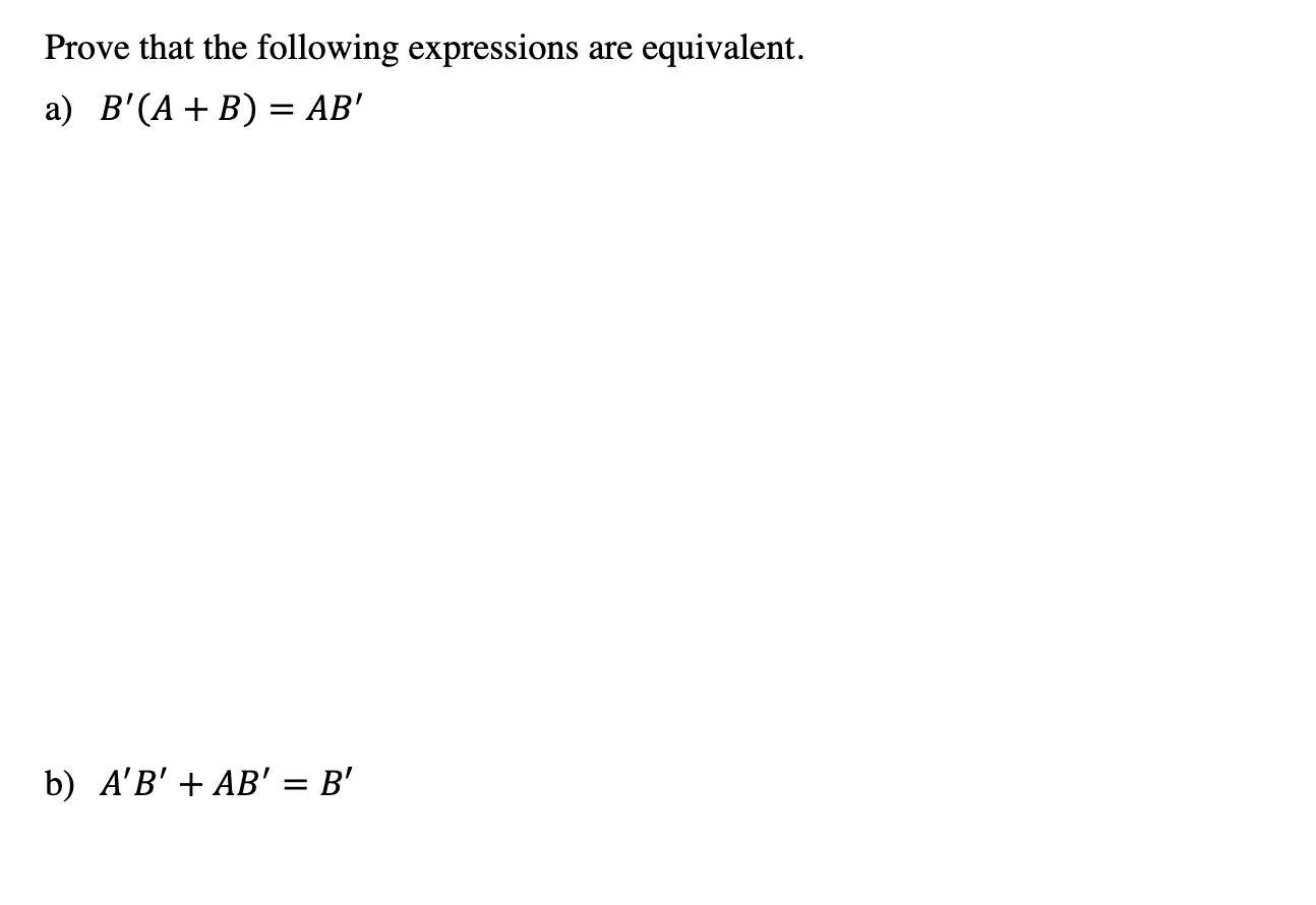 Solved Prove that the following expressions are equivalent. | Chegg.com