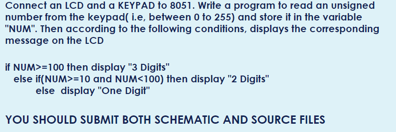 Solved Connect an LCD and a KEYPAD to 8051. Write a program | Chegg.com