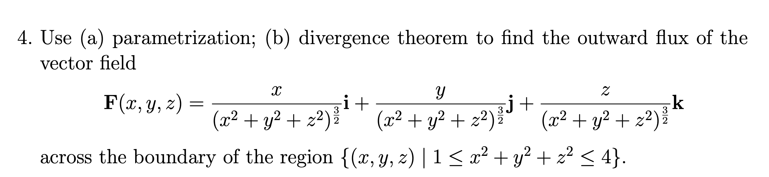 Solved 4. Use (a) parametrization; (b) divergence theorem to | Chegg.com