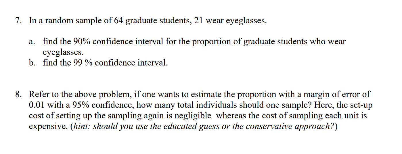 Solved 7. In a random sample of 64 graduate students, 21 | Chegg.com
