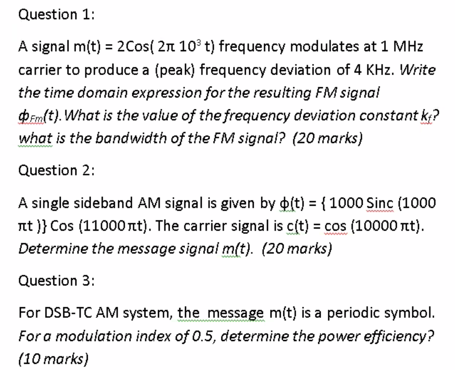 Solved Question 1: A signal m(t)=2Cos(2π103t) frequency | Chegg.com