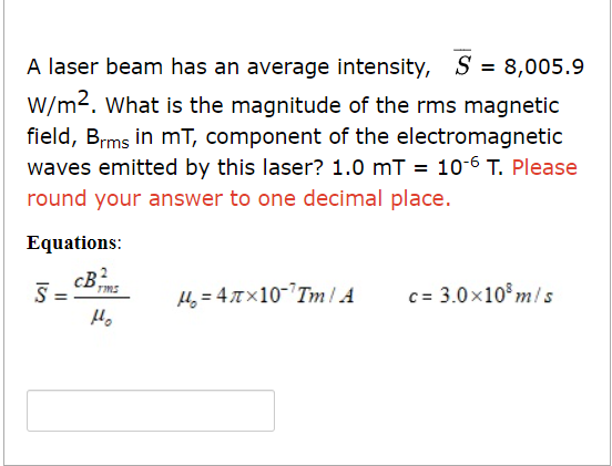 Solved A laser beam has an average intensity, S = 8,005.9 | Chegg.com