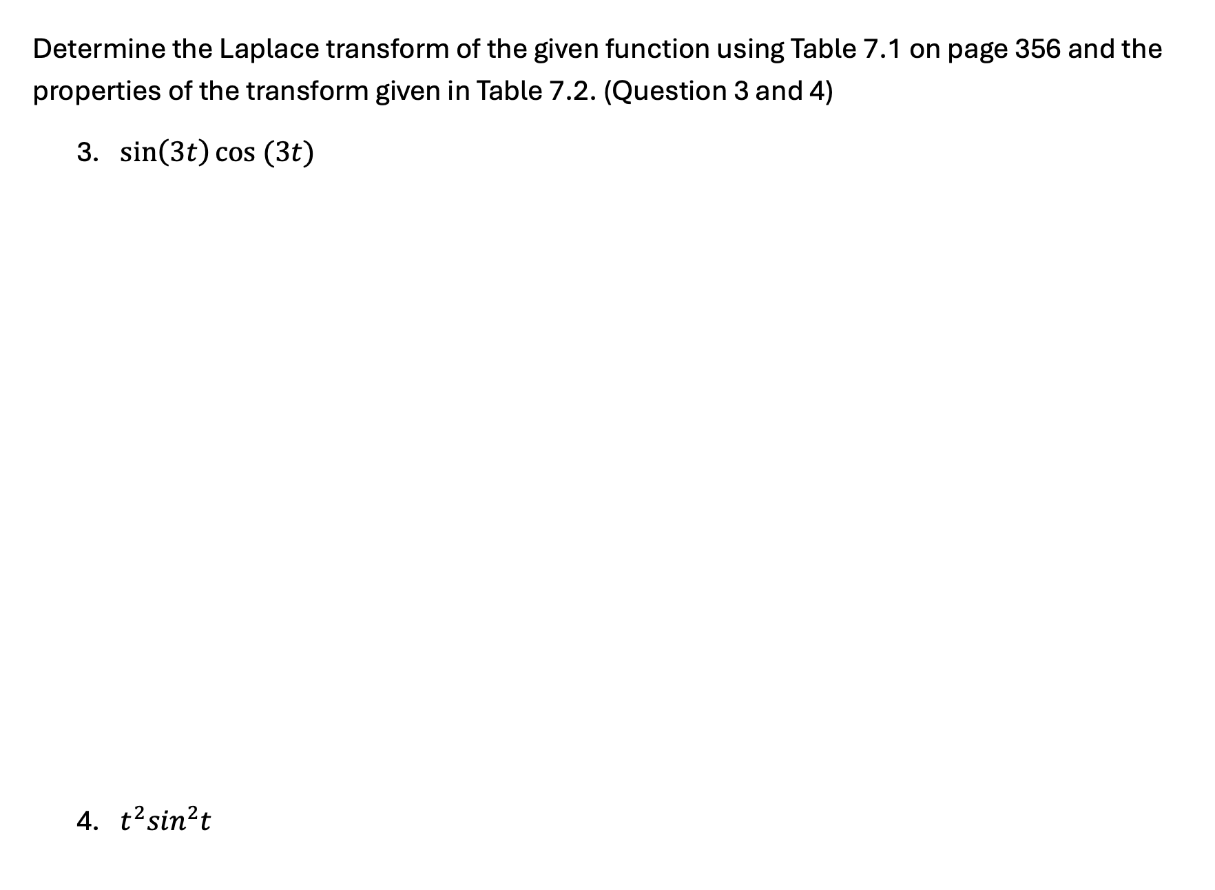 Solved Determine the Laplace transform of the given function | Chegg.com