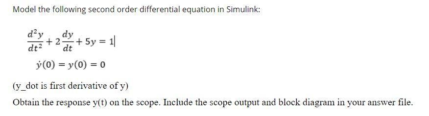 Solved Model the following second order differential | Chegg.com