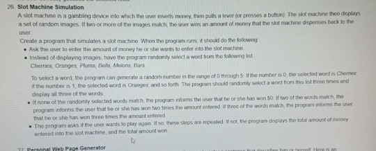 Solved 26 Slot Machine Simulation A slot machne is a | Chegg.com