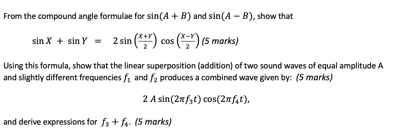 Solved From the compound angle formulae for sin(A + B) and | Chegg.com