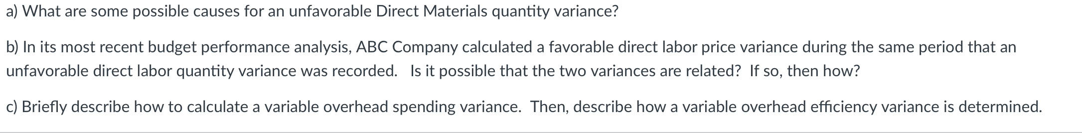 Solved a) What are some possible causes for an unfavorable | Chegg.com