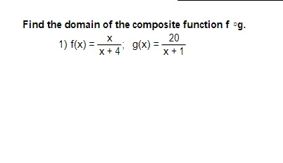 Solved Find the domain of the composite function f∘g. 1) | Chegg.com