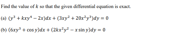 Solved Find the value of k so that the given differential | Chegg.com