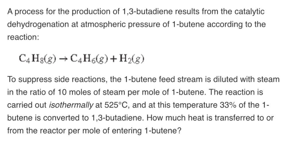Solved A process for the production of 1,3-butadiene results | Chegg.com