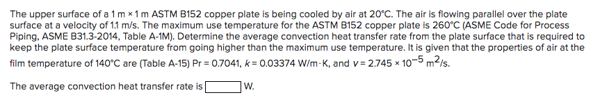 Solved The upper surface of a 1mx1m ASTM B152 copper plate | Chegg.com
