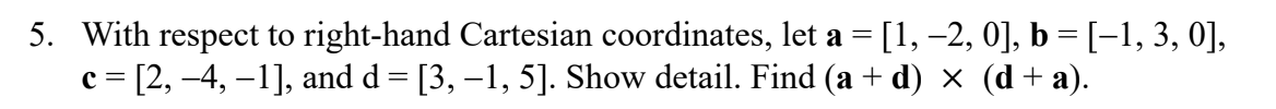 Solved 5. With respect to right-hand Cartesian coordinates, | Chegg.com