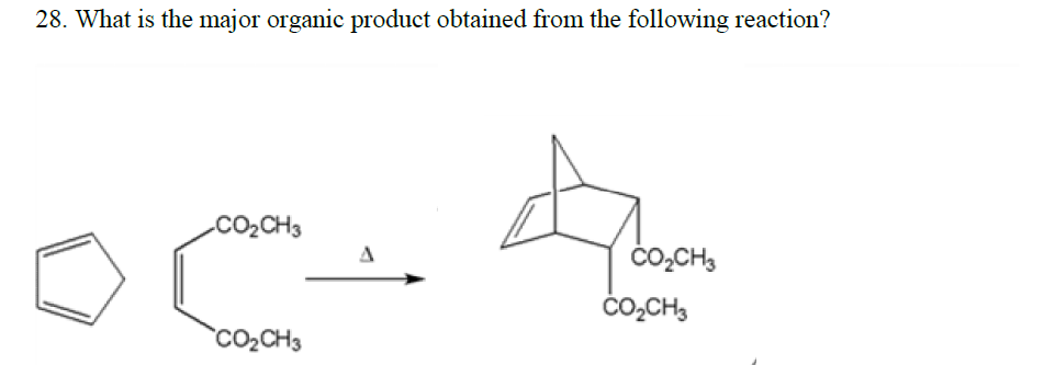 Solved 28. What is the major organic product obtained from | Chegg.com