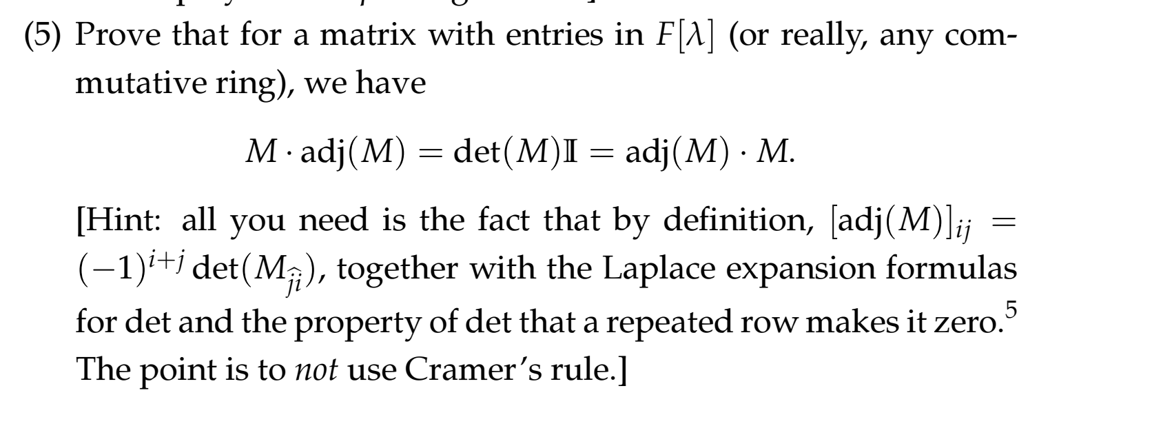 Solved Prove that for a matrix with entries in F[λ] (or | Chegg.com