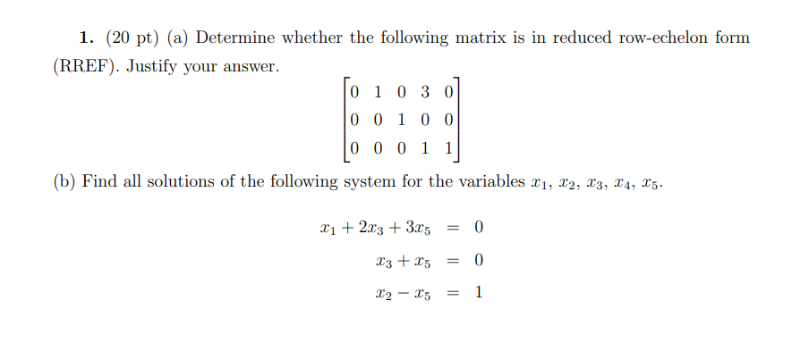 Solved 1. (20 pt) (a) Determine whether the following matrix | Chegg.com