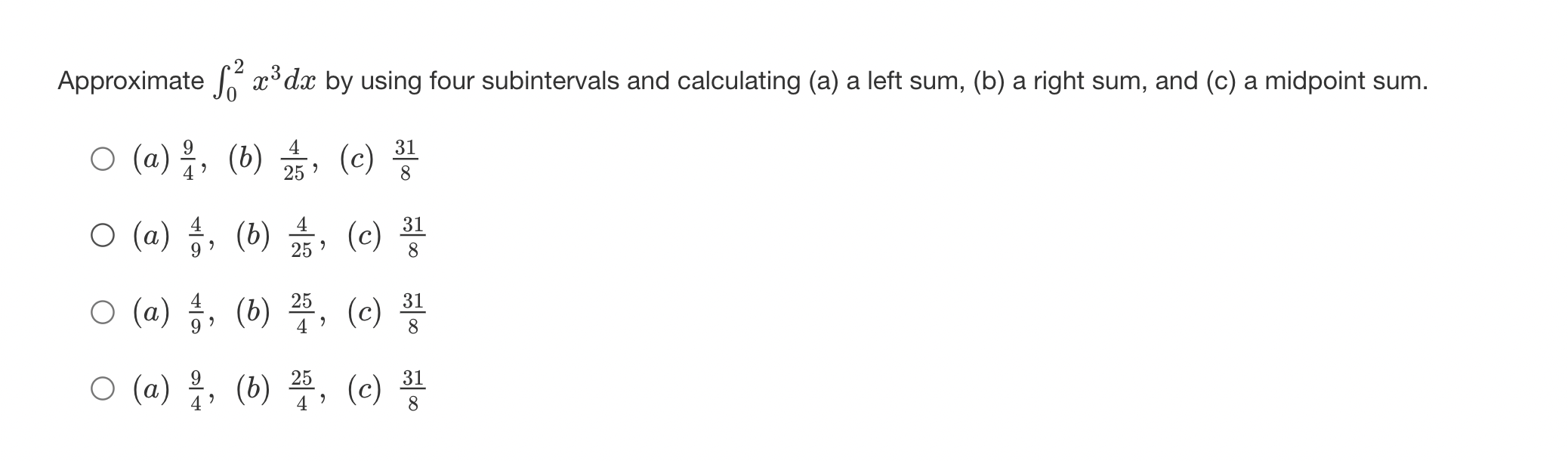 Solved Approximate Soxº dx by using four subintervals and | Chegg.com