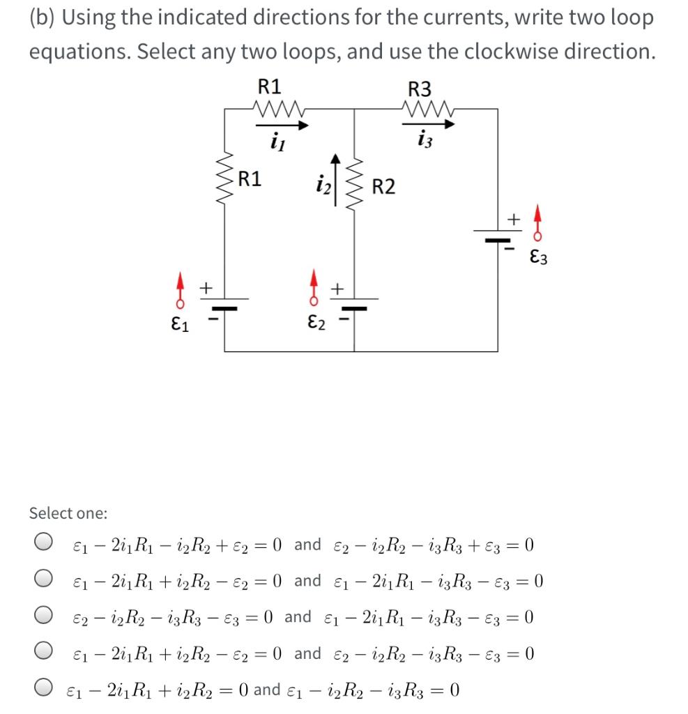 Solved (a) Using the indicated directions for the currents, | Chegg.com