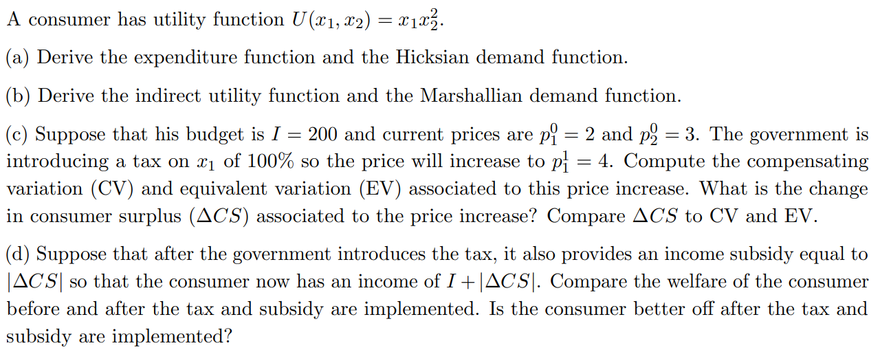 A consumer has utility function U (x1, x2) = x1x2. | Chegg.com