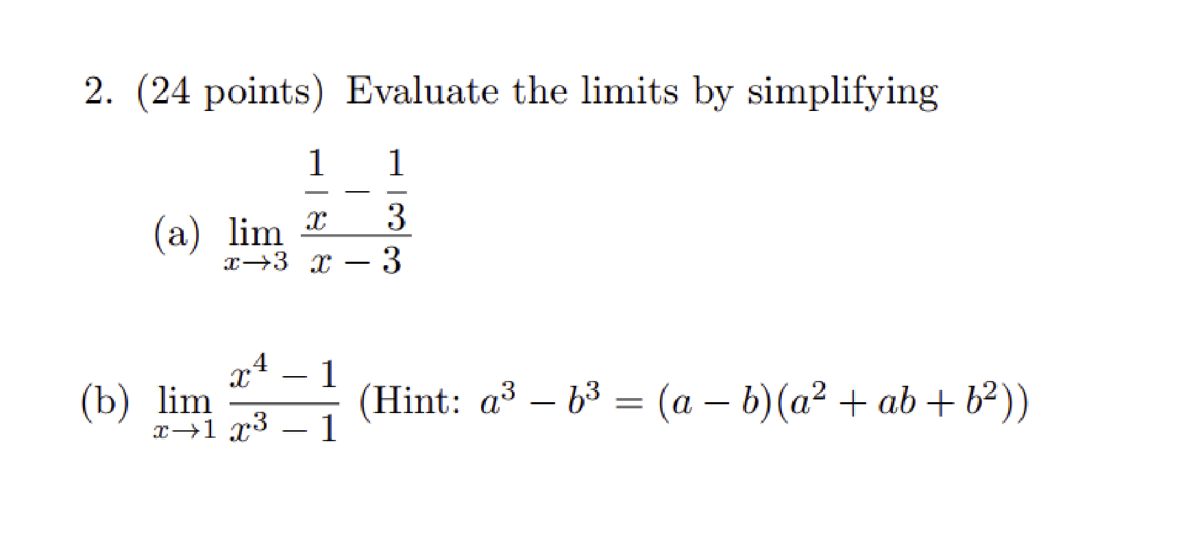 Solved (24 ﻿points) ﻿Evaluate the limits by | Chegg.com