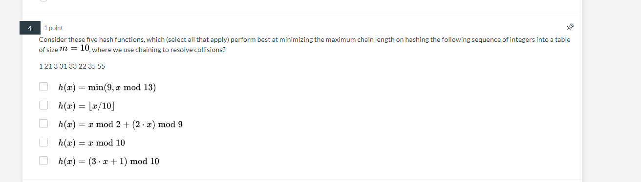 Solved 4 1 point Consider these five hash functions, which | Chegg.com