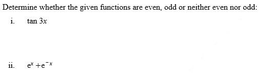 Solved Determine whether the given functions are even, odd | Chegg.com