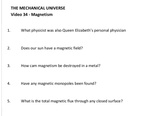 Solved THE MECHANICAL UNIVERSE Video 34 - Magnetism 1. What | Chegg.com