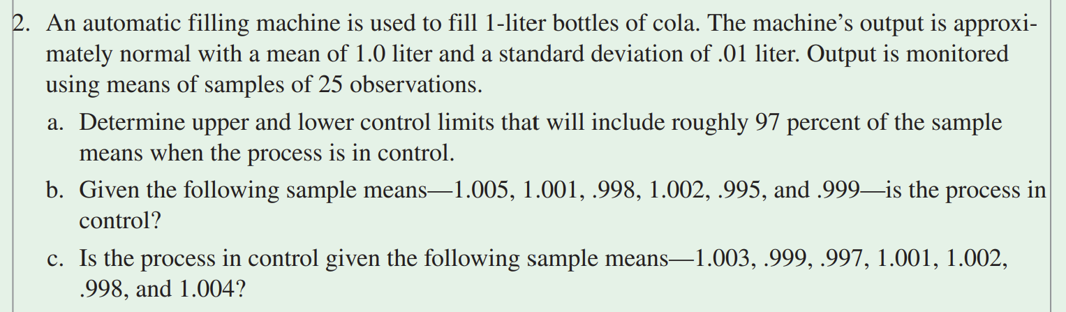 Solved An automatic filling machine is used to fill 1-liter | Chegg.com