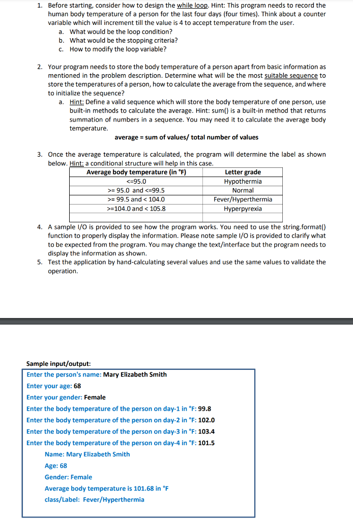 Solved 1. Before starting, consider how to design the while | Chegg.com