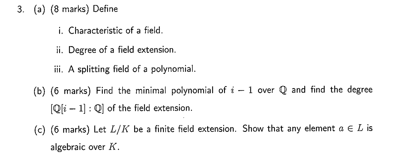 Solved 3. (a) (8 marks) Define i. Characteristic of a field. | Chegg.com
