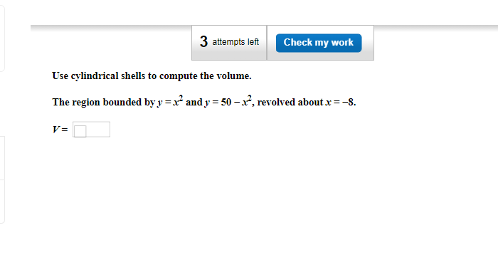 Solved Use cylindrical shells to compute the volume. The | Chegg.com
