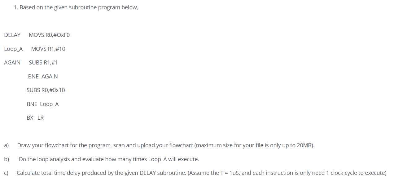 1. Based on the given subroutine program below, DELAY | Chegg.com