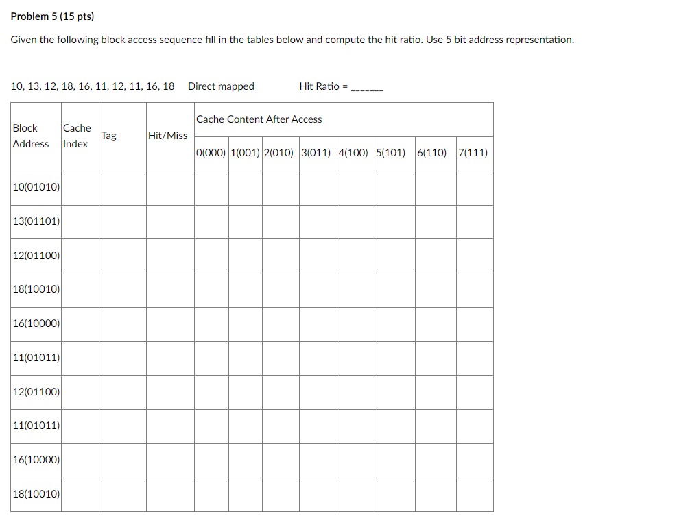Solved Problem 5 (15 pts) Given the following block access | Chegg.com