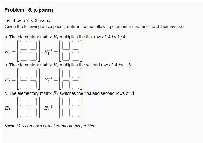 Solved Problem 15. (6 points) Let A be a 2 x 2 matrix. Given | Chegg.com