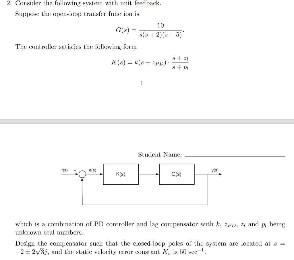 Solved 2. Consider the following system with unit feedback. | Chegg.com