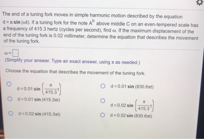 Solved The end of a tuning fork moves in simple harmonic | Chegg.com