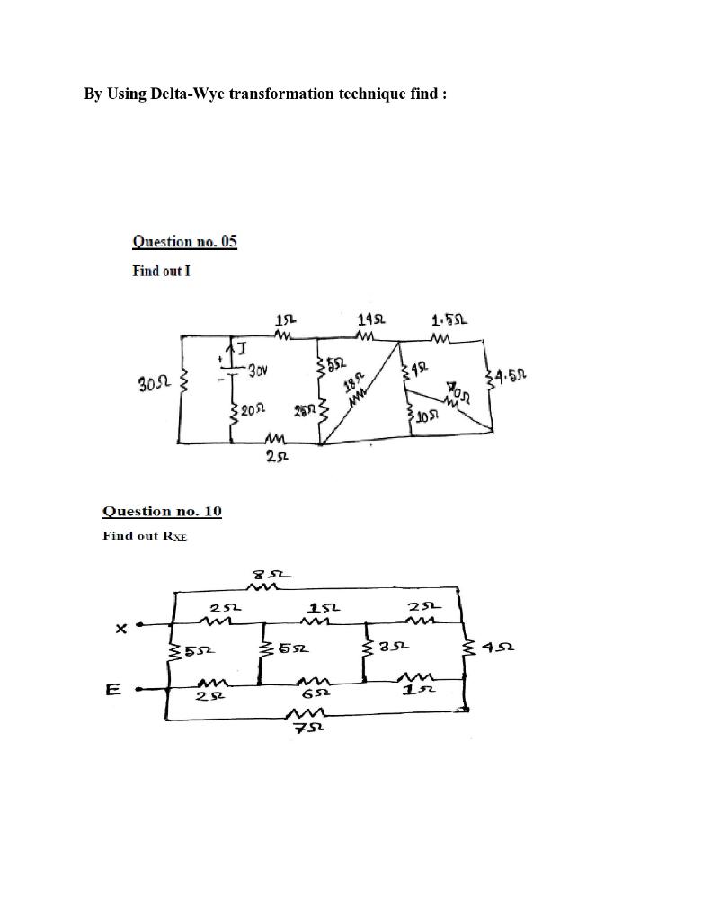 Solved By Using Delta-Wye transformation technique find : | Chegg.com