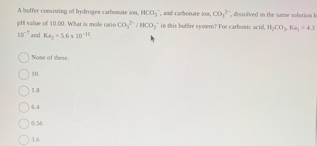 Solved A buffer consisting of hydrogen carbonate ion, HCO3−, | Chegg.com