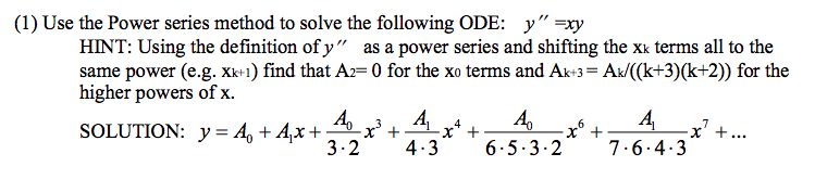 Solved (1) Use the Power series method to solve the | Chegg.com